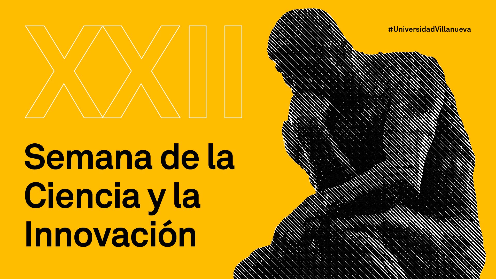 XXII Semana de la Ciencia y la Innovación - Universidad Villanueva